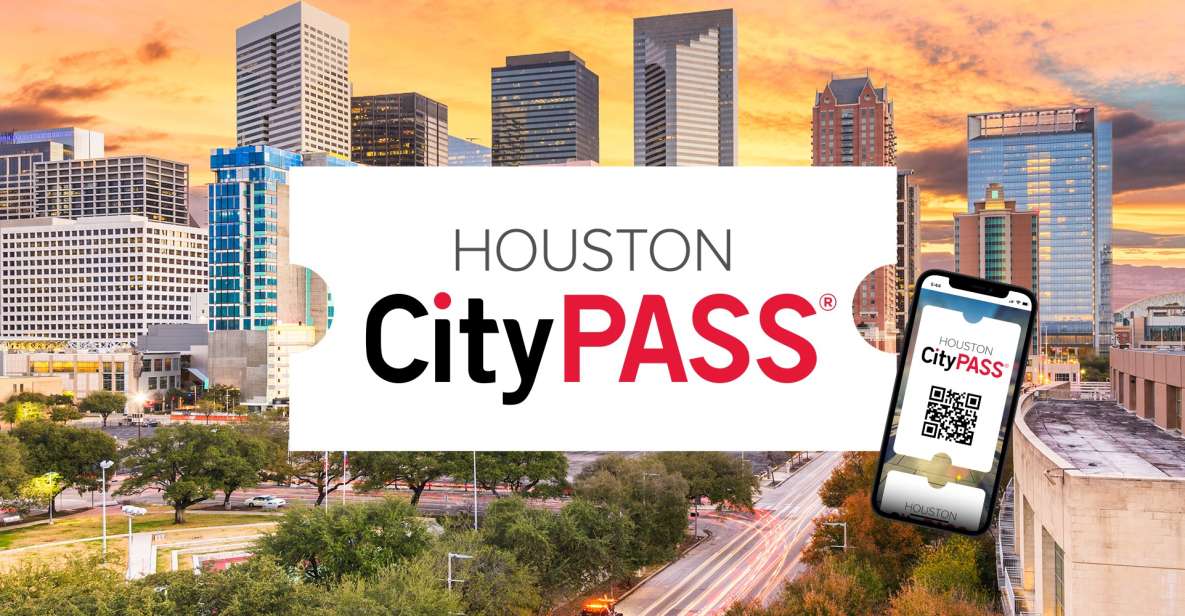 Houston CityPASS®: Save up to 51% at 5 Top Attractions - What’s Included and What You Should Expect