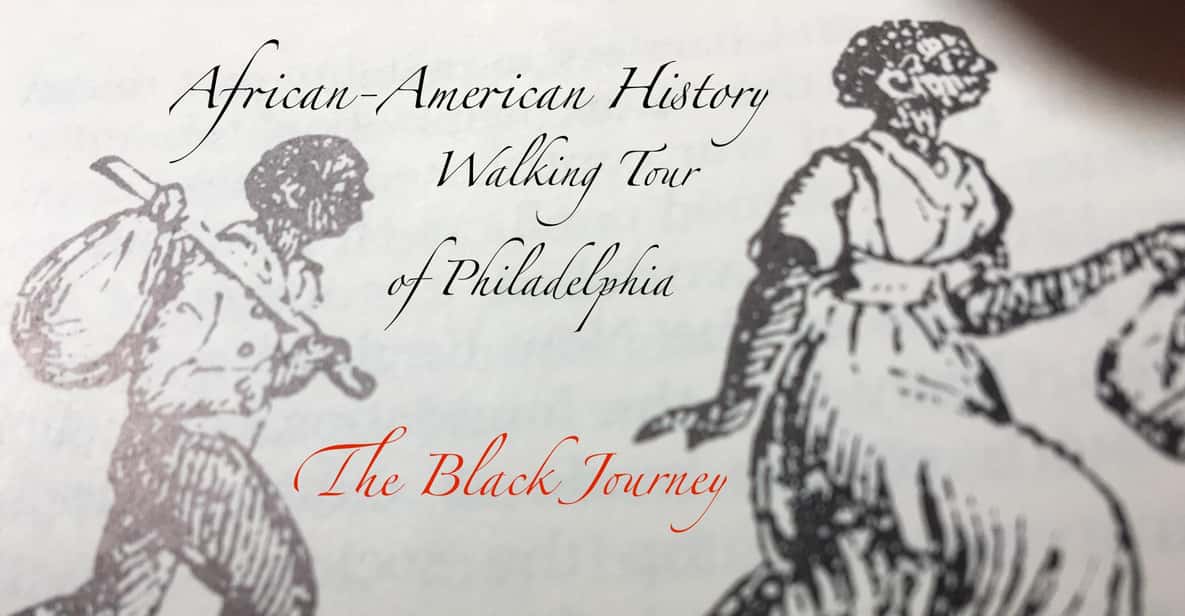 Philadelphia: Black History Walking Tour - The Itinerary: What You Can Expect