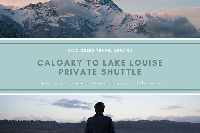 Calgary to Lake Louise Private Shuttle - Practical Details and Considerations