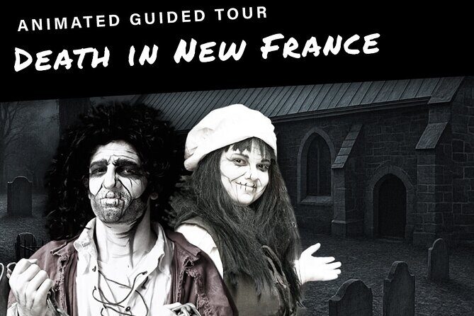 Death in New-France Animated Guided Tour in Québec - Final Thoughts: Is It Worth It?