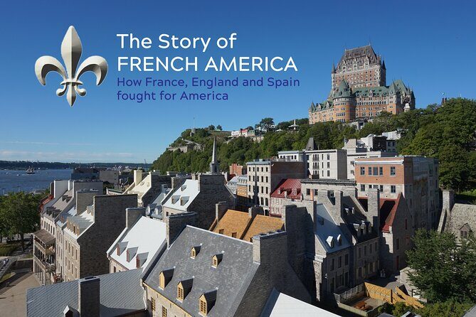 Old Québec & French America Private History Walking Tour - FAQ