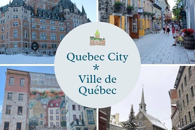 Quebec City Tourist Tour - Exploring Quebec City with a Guided Touch
