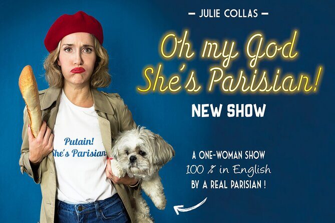 Oh My God She's Parisian! English Comedy Show in Paris - The Itinerary: How the Evening Looks