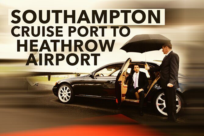 Southampton Cruise Port To Heathrow Airport private transfer - Detailed Breakdown of the Journey