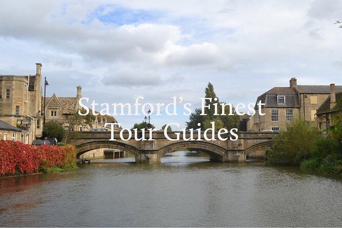 Stamford Town Guided Tours - Practical Details: What You Need to Know