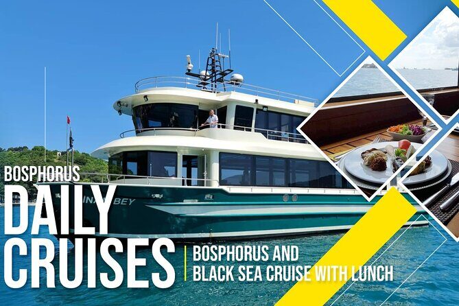 Istanbul Lunch Cruise - Extended Bosphorus Cruise up to the Black Sea - The Food Experience