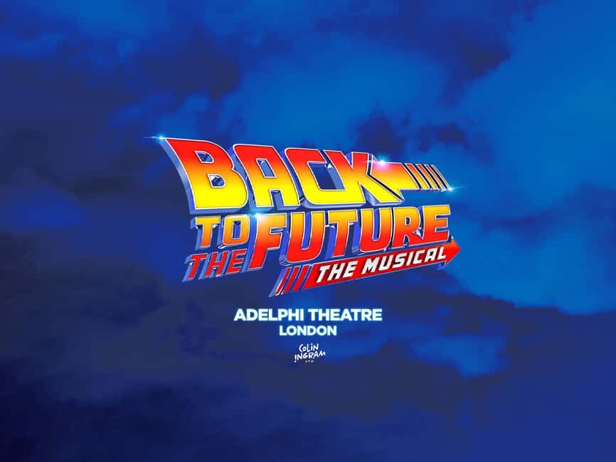 London's West End: Ticket to Back to the Future the Musical - Is It Worth It?