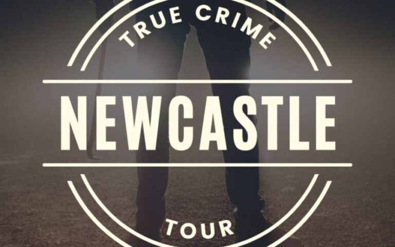 Newcastle: True Crime Guided Tour - Practical Tips for Travelers