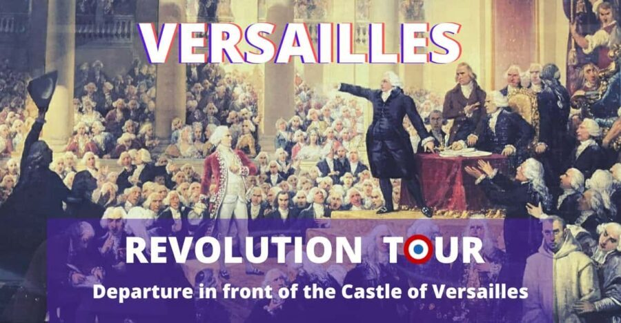 Versailles Revolution Tour - 1789 - The Guided Walk Through Versailles